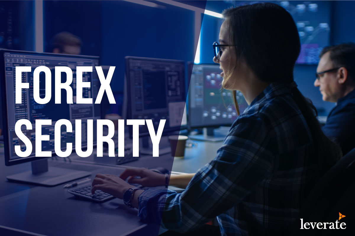 Forex Security - Learn To Protect Your Brokerage | Leverate