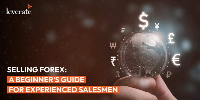 Mastering Forex Sales: A Guide for Experienced Sales Professionals