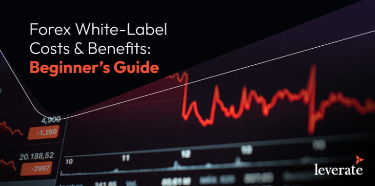 Forex White Label: Beginner’s Guide to Costs & Key Benefits