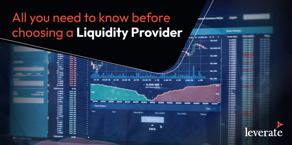 How to Choose a Liquidity Provider | Guide for Forex Brokers